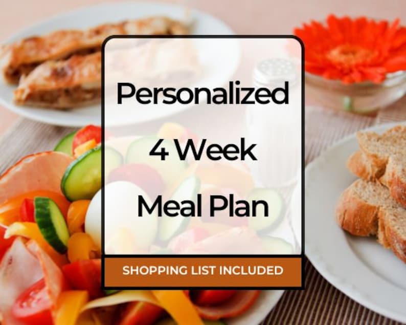 Personalize Your Perfect 4-week Meal Plan: Customized, Nutritious, and ...
