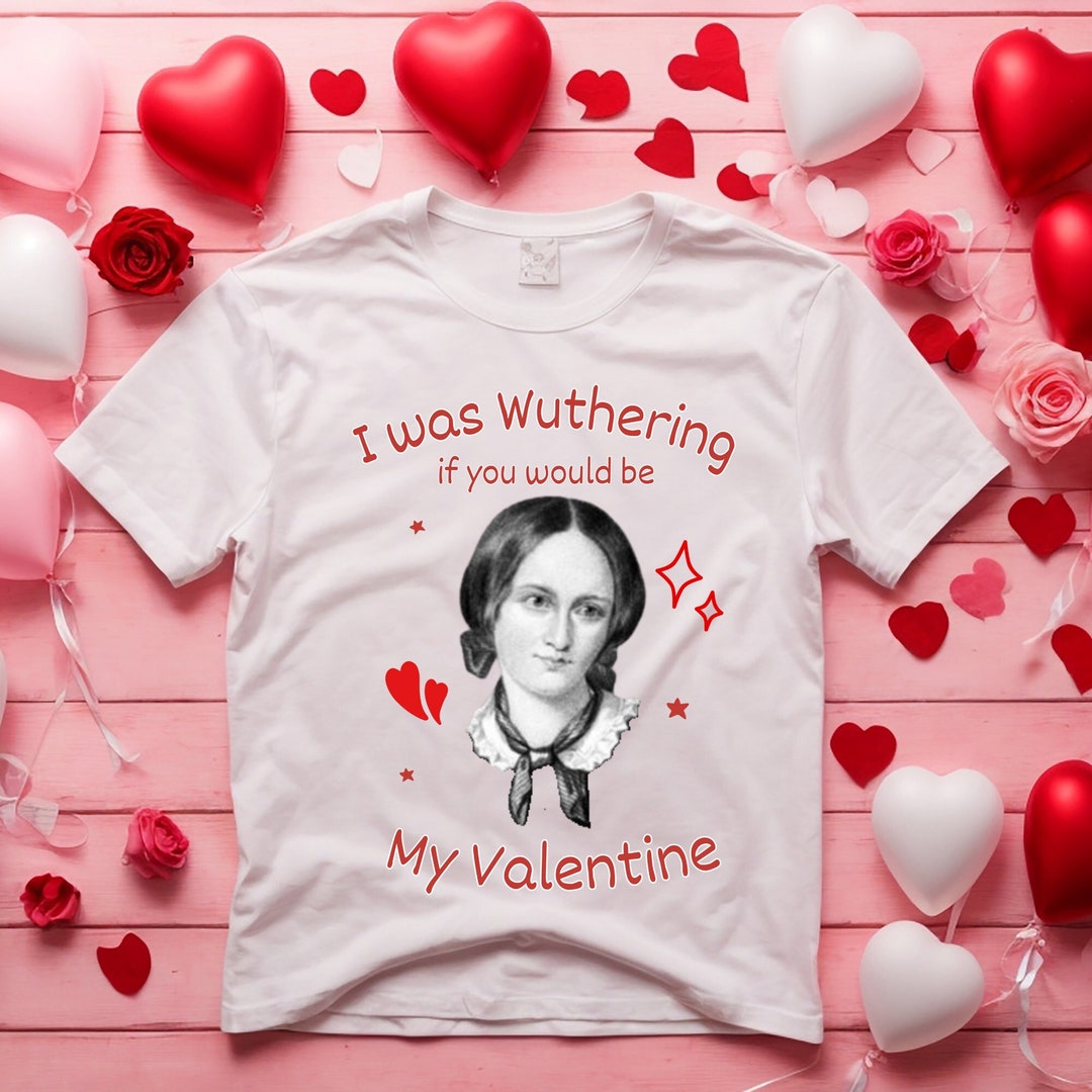Emily Bronte Valentine's Day Unisex Softstyle T-shirt, Bookworm Tee ...