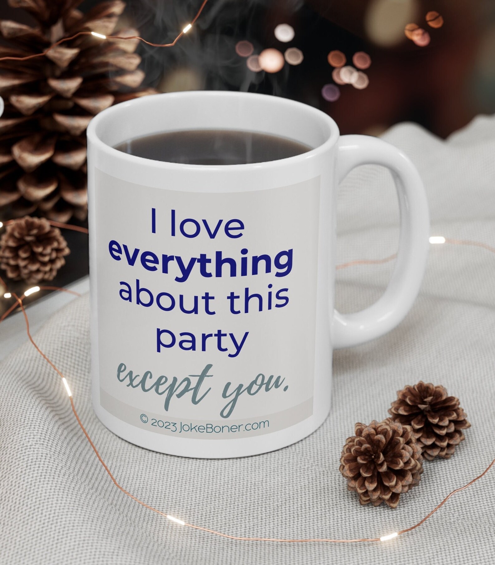 I Love Everything About This Party... Except You 11oz Ceramic - Etsy