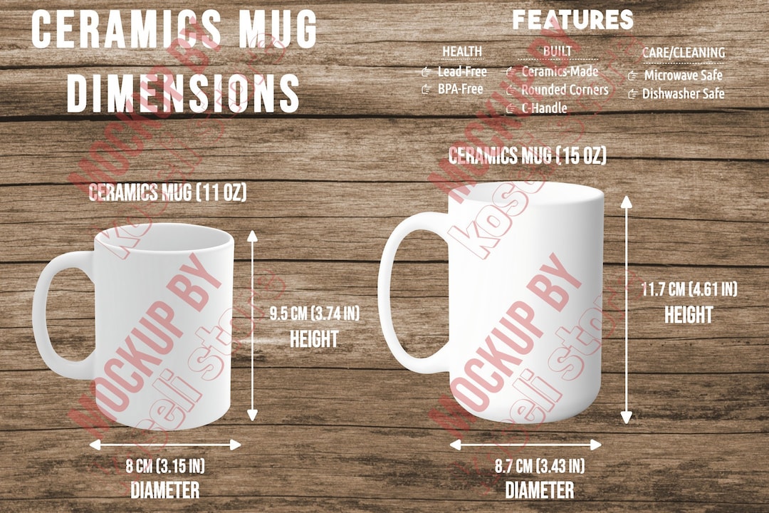Mug Size Chart, Coffee Mug Mockup, 11 Oz Mug Mockups, 15 Oz Mug Mockup ...