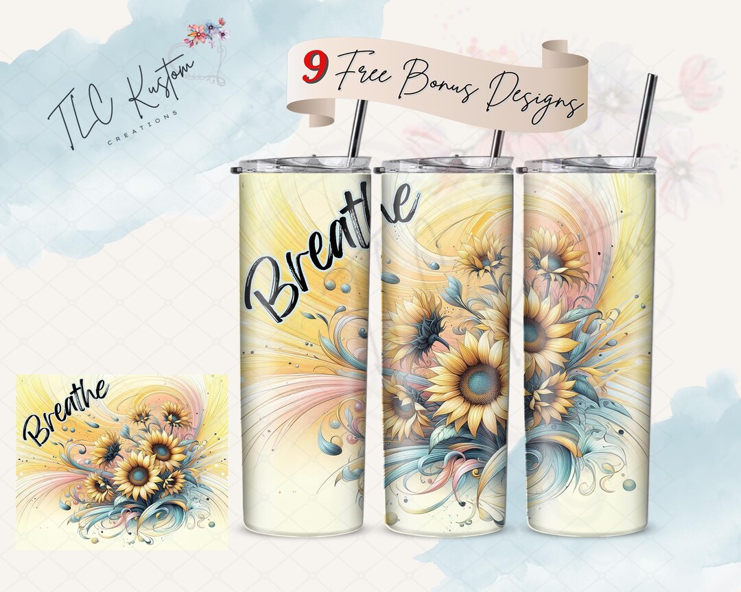 Beautiful Breathe Sunflower Art Pastel Tumbler Wrap Design Gift | 20oz ...