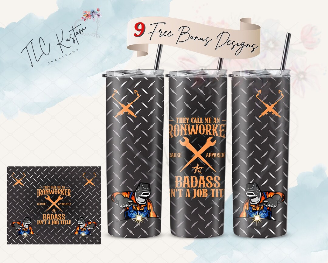 Ironworker - Welder Tumbler Design Wrap Gift | 20oz & 30oz Tumbler ...