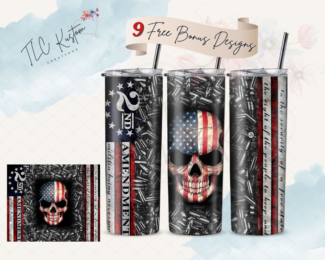 Second Amendment Skull Bullets Patriotic Drink Tumbler Design | 20oz ...