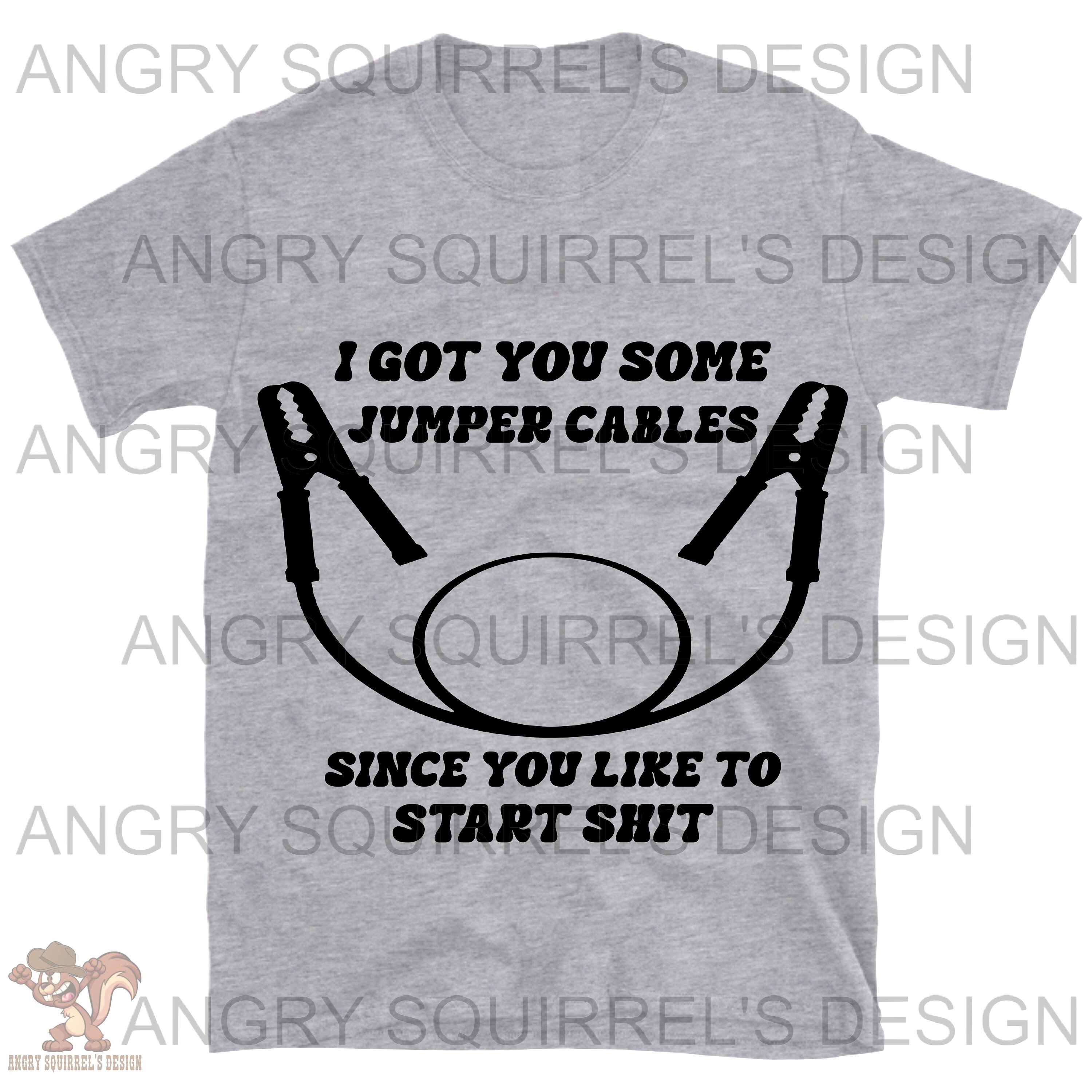 I Got You Some Jumper Cables... SVG/PNG/JPG Only Digital Download Read ...