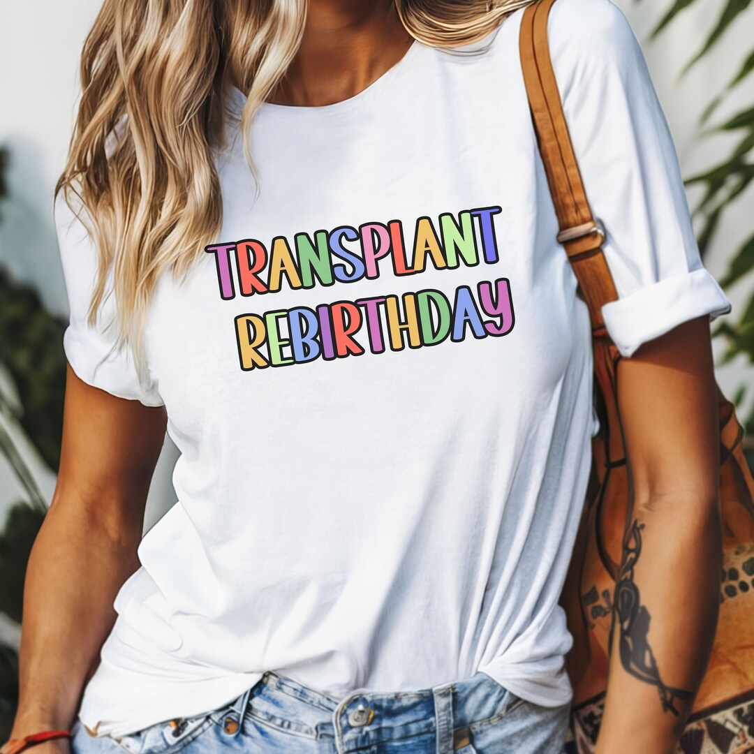 Transplant Shirt, Stem Cell Gift, Transplant Rebirthday Shirt ...