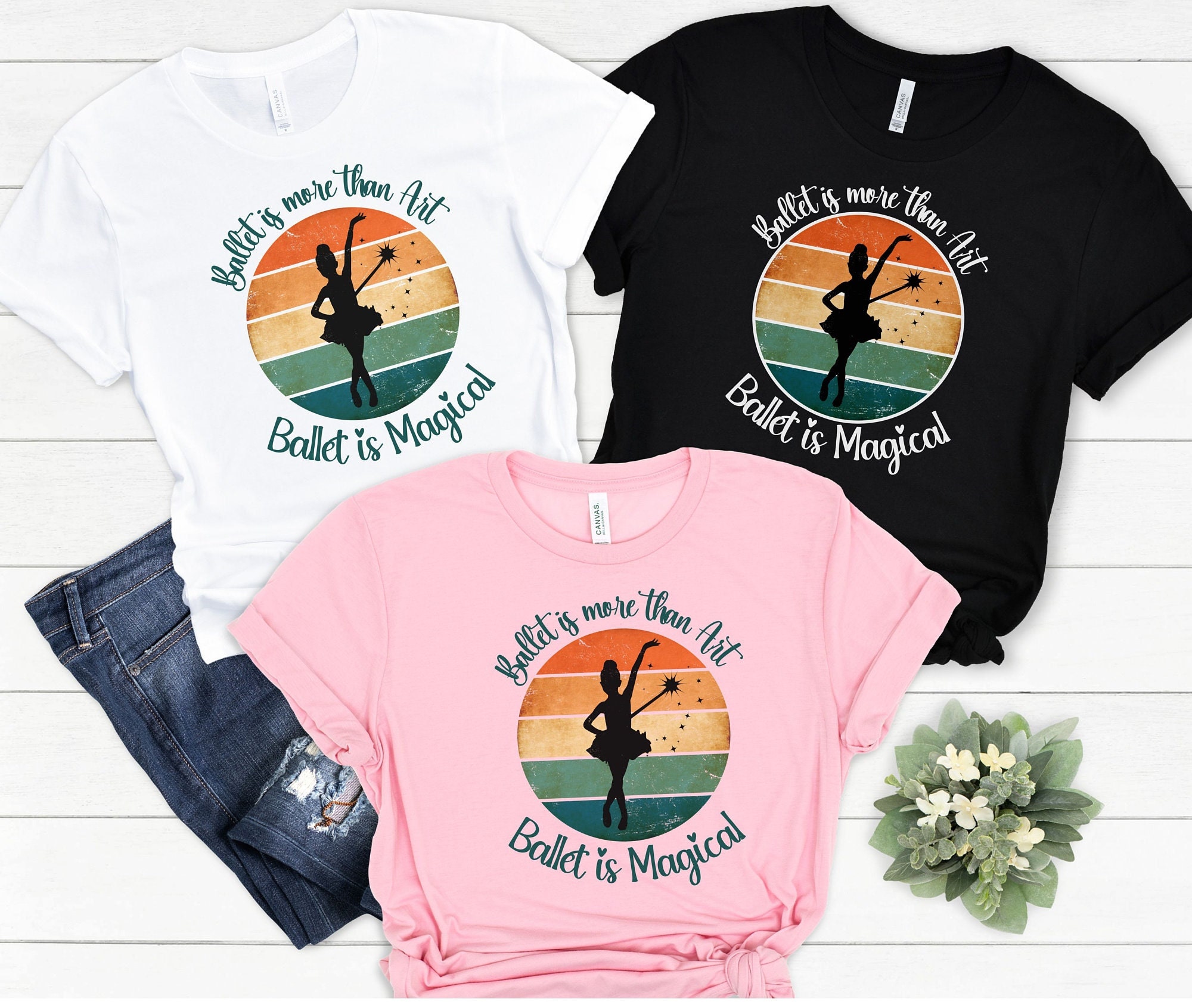 Ballet Youth and Adult Tees Ballet is Magical Tees Dance - Etsy