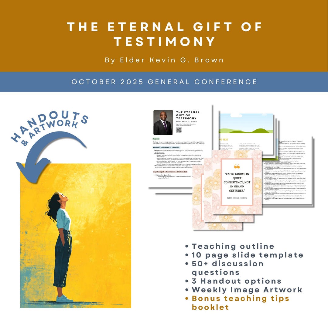 The Eternal Gift of Testimony by Elder Kevin G. Brown, October 2025 ...