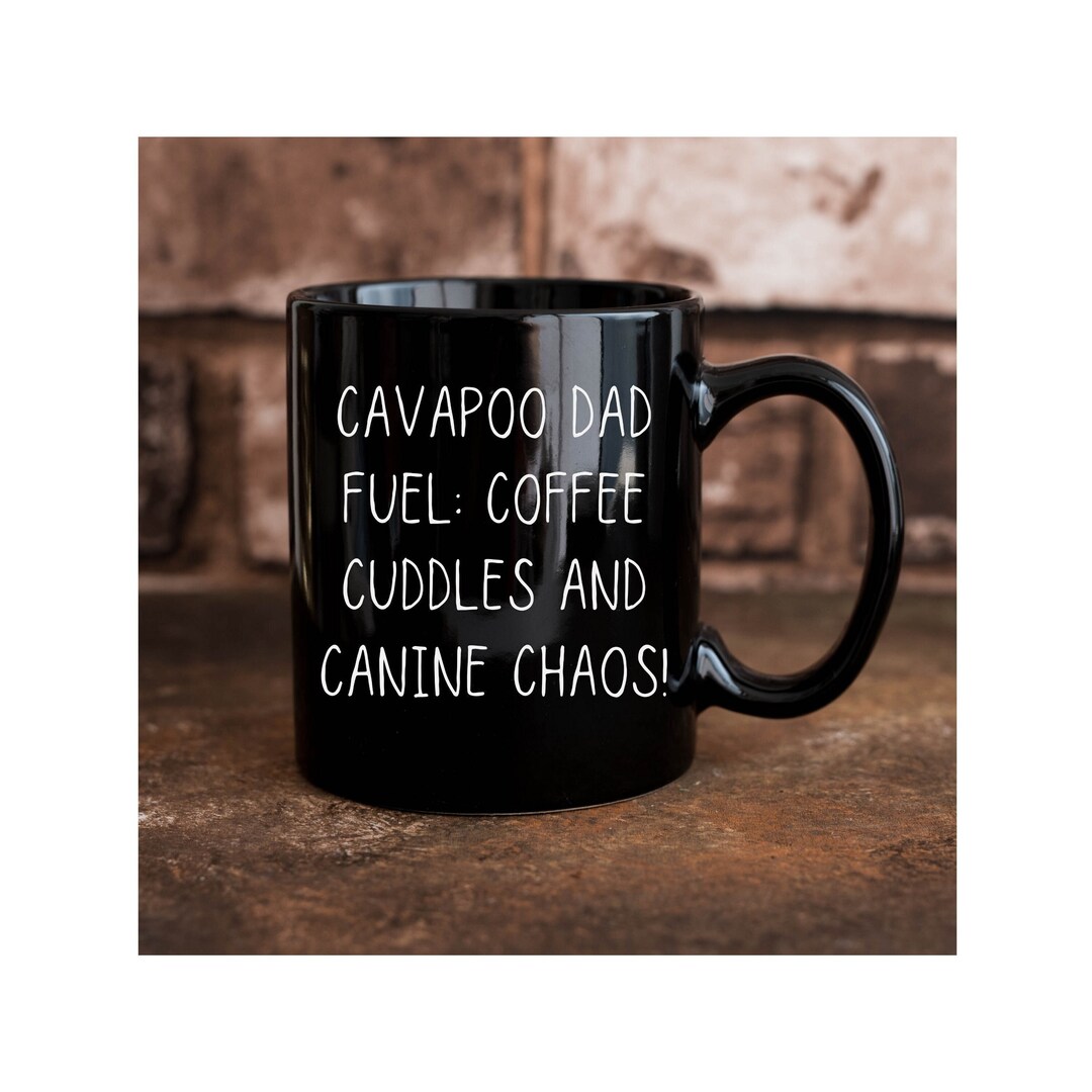 Cavapoo Coffee Mug, Cavoodle, Cavapoo Dad, Cavoodle Mug, Birthday ...