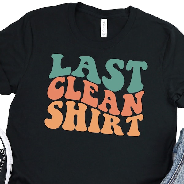 Last Clean T Shirt - Etsy