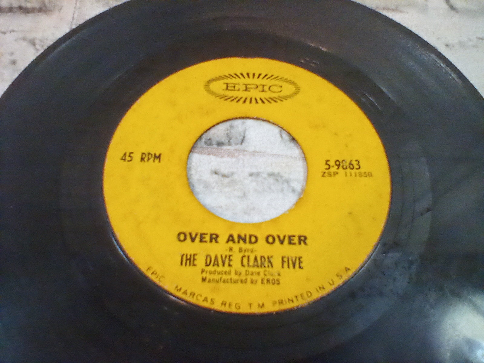 The Dave Clark Five 45 Record, Over and Over/i'll Be Yoursmy Love Epic ...
