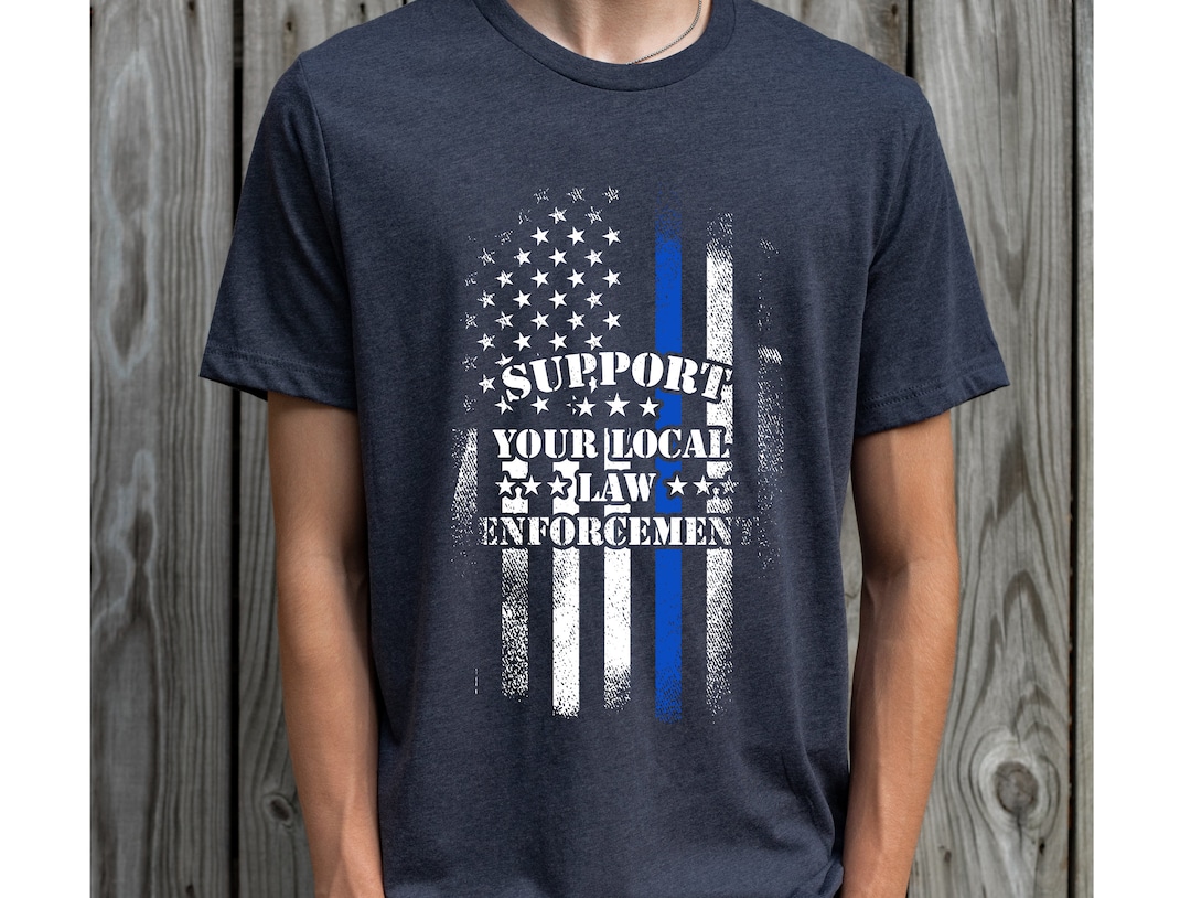Support Law Enforcement Shirt, Back the Blue Tshirt, Police Officers ...