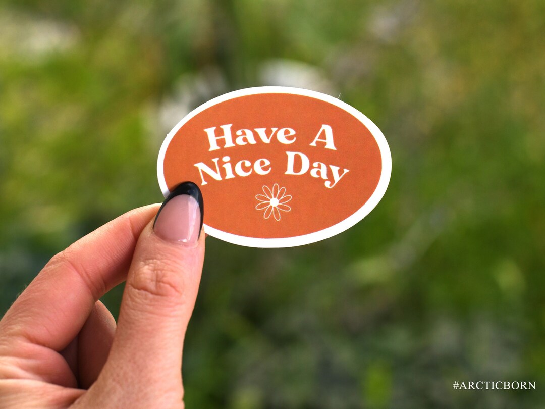 Inspirational Sticker, Have A Nice Day Motivational Sticker, Coconut ...