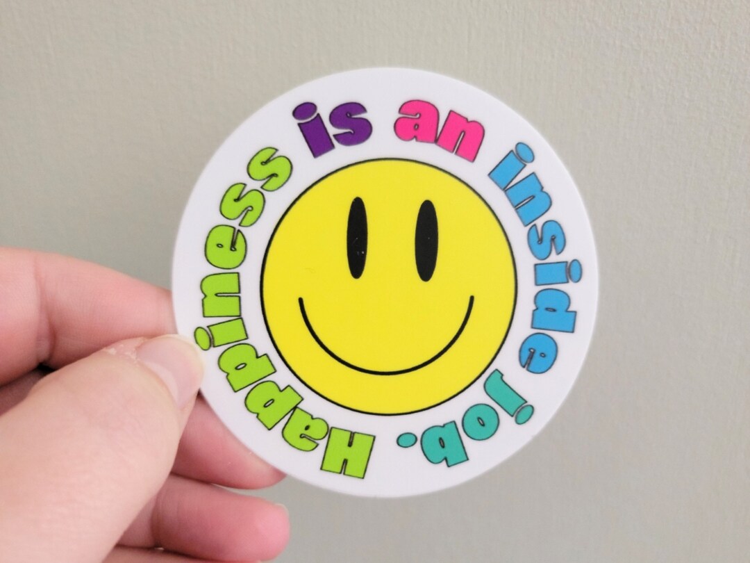 Happiness is an Inside Job Sticker - Etsy