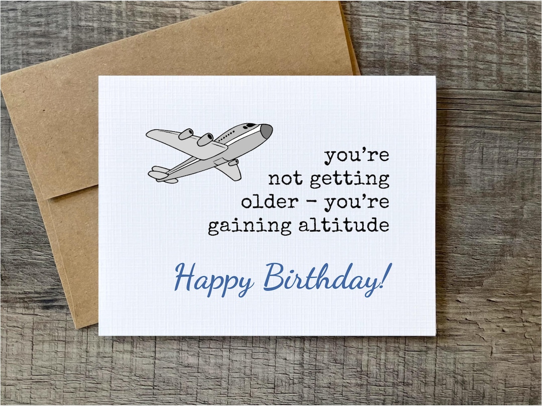 Funny Pilot Birthday Card: Airplane Pun - Gaining Altitude - Etsy