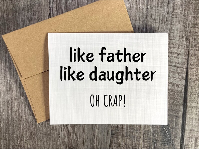 Fathers Day Card / Father's Day Gift / Like Father Like Daughter. Oh ...