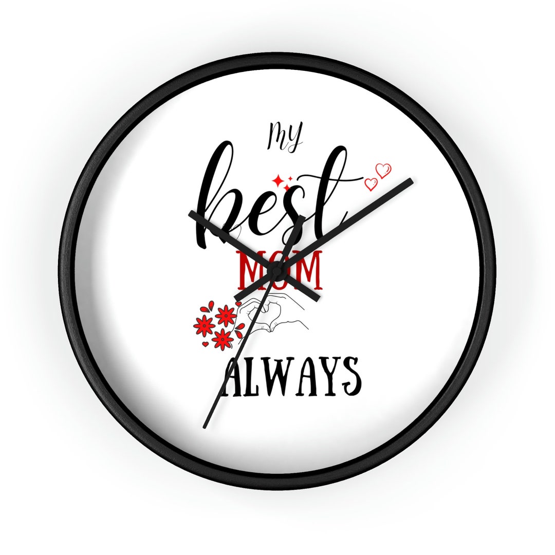 Best Mom Wall Clock, Mom Clock, Wall Clock for Mom, Mom Appreciation ...