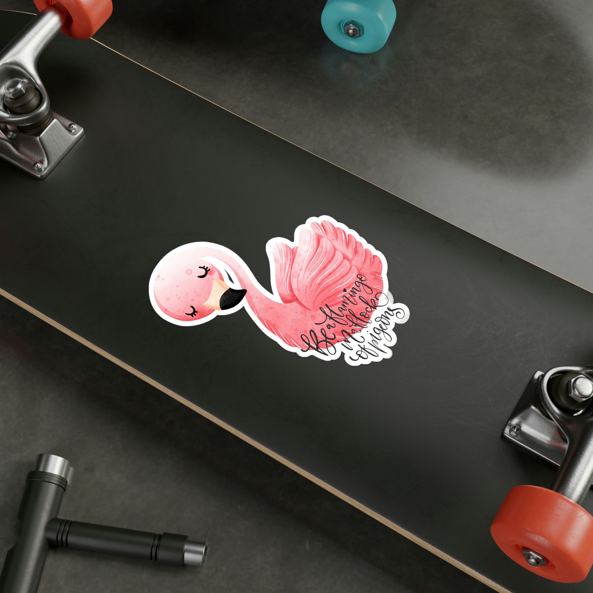 Be a Flamingo in a Flock of Pigeons Vinyl Decals - Etsy