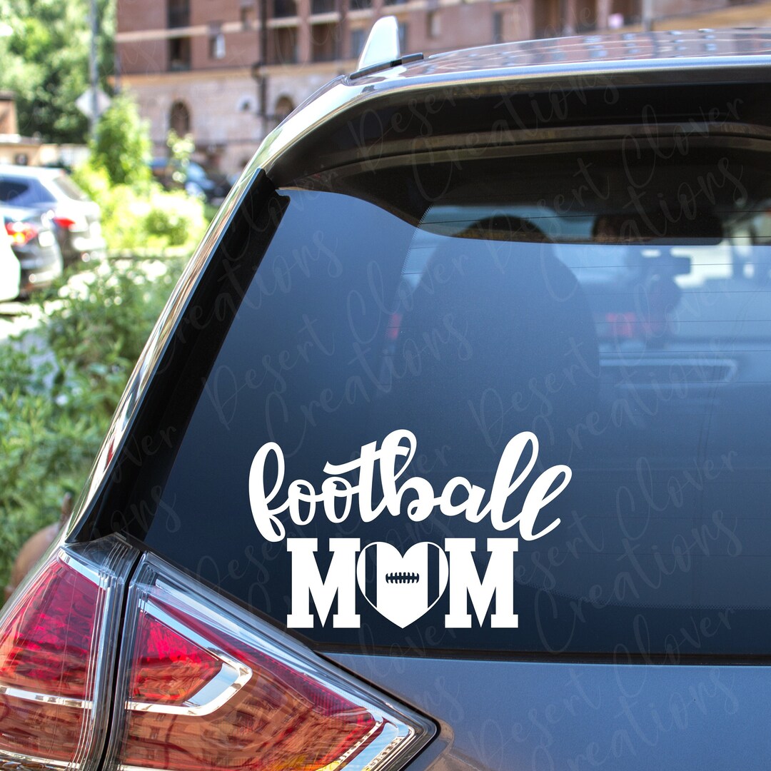 Football Mom Vinyl Decal Football Mom Sticker Football Parent Car Decal ...