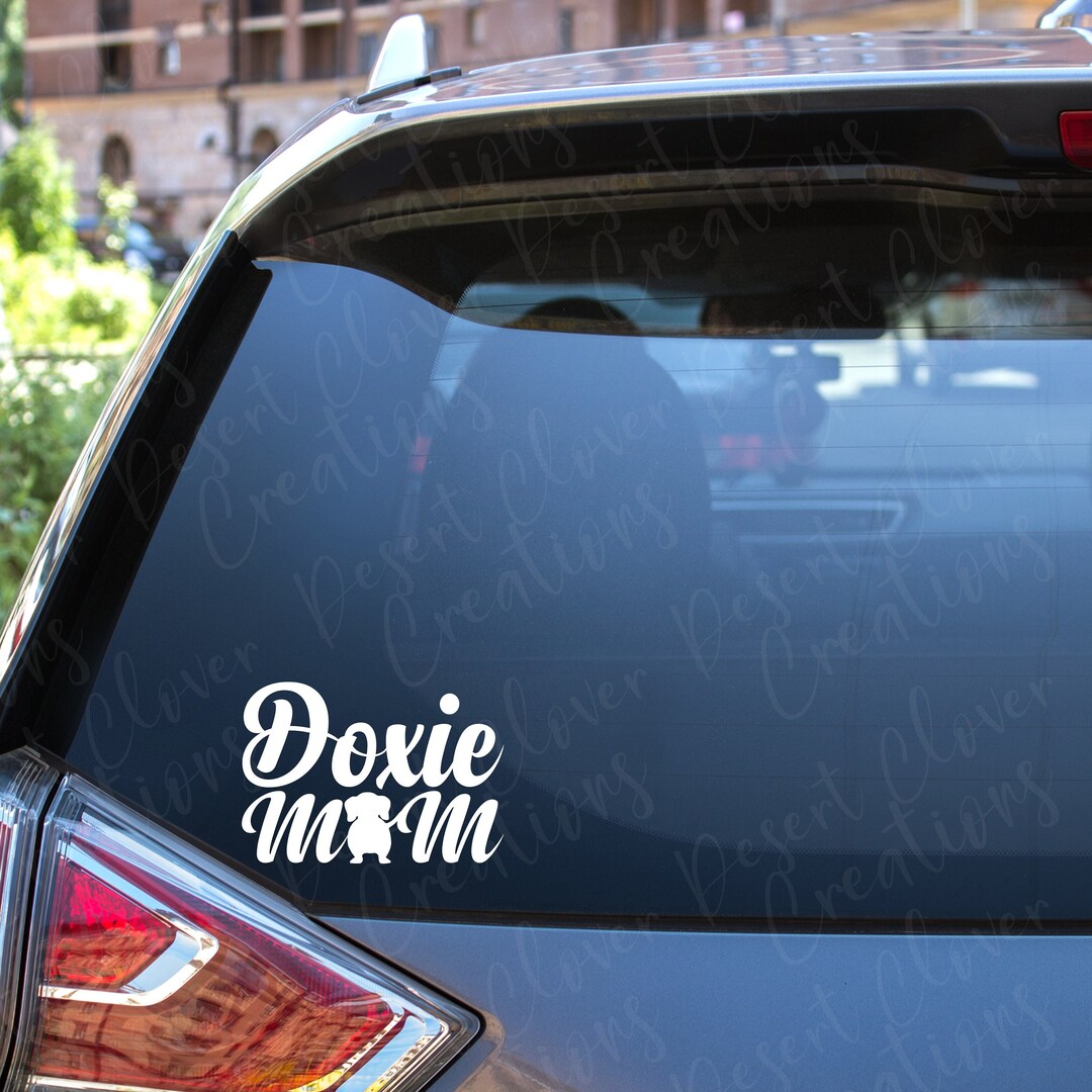 Doxie Mom Vinyl Decal Dachshund Dog Parent Vinyl Decal Wiener Dog ...