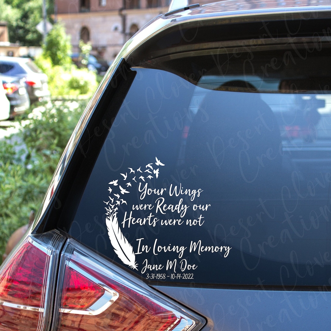 Your Wings Were Ready Our Hearts Were Not Vinyl Decal - Memorial Vinyl ...
