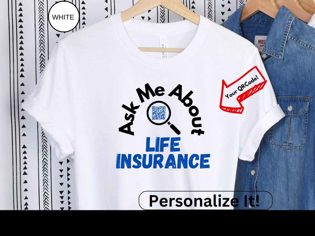 Life Insurance Shirt, Custom QR Code Shirt, Life Insurance Agent Shirt ...