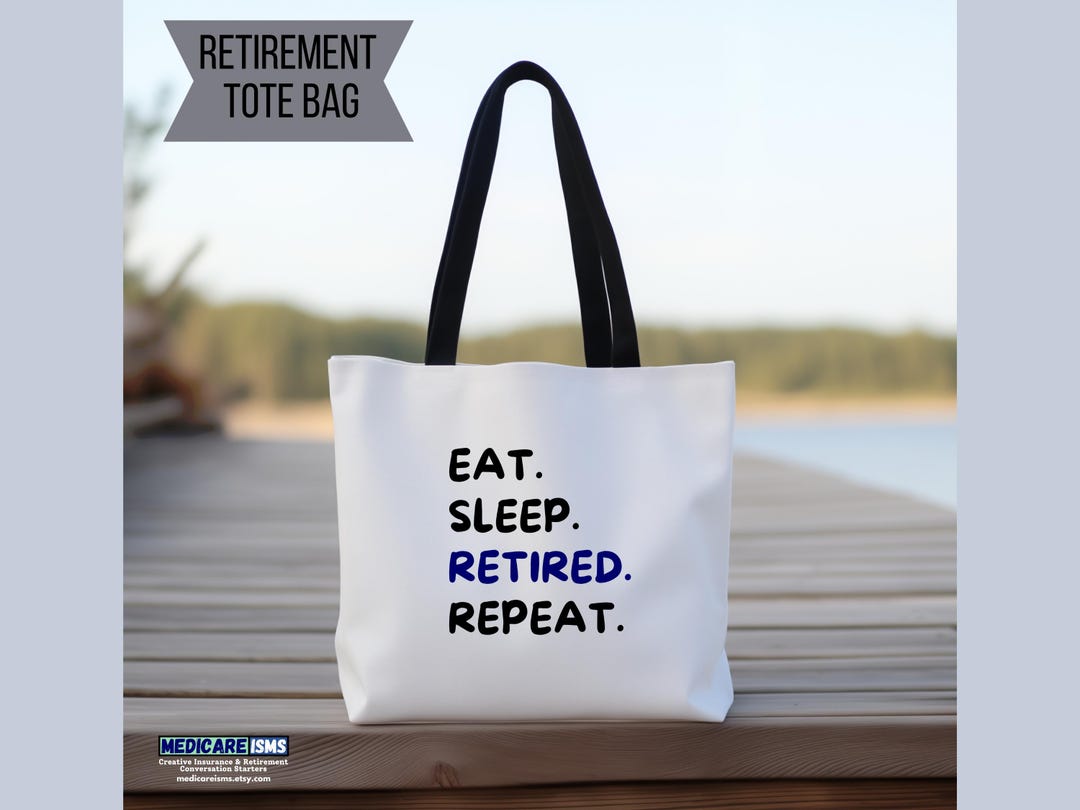 Retirement Tote Bag • Funny Retirement Gift • Retiree Party Present ...