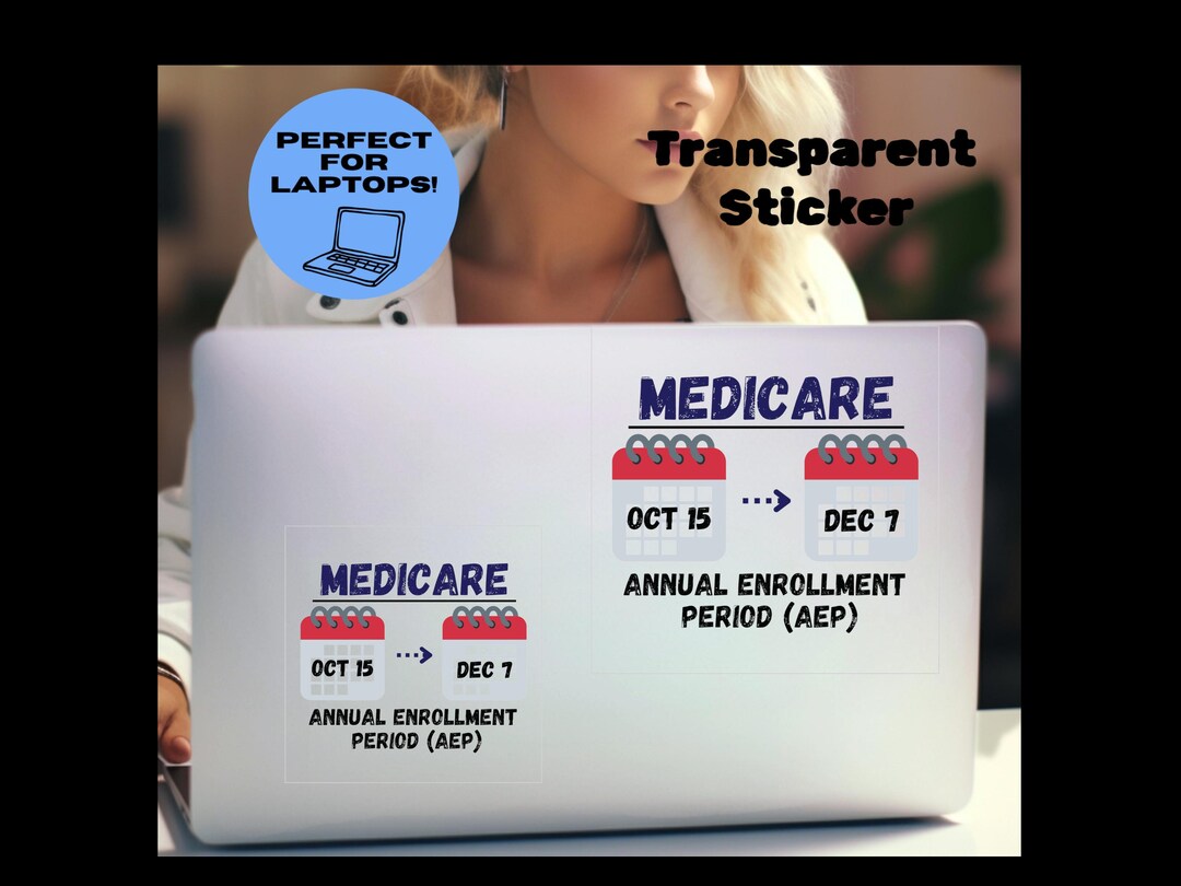 Medicare Sticker, Transparent Sticker, Medicare Annual Enrollment ...