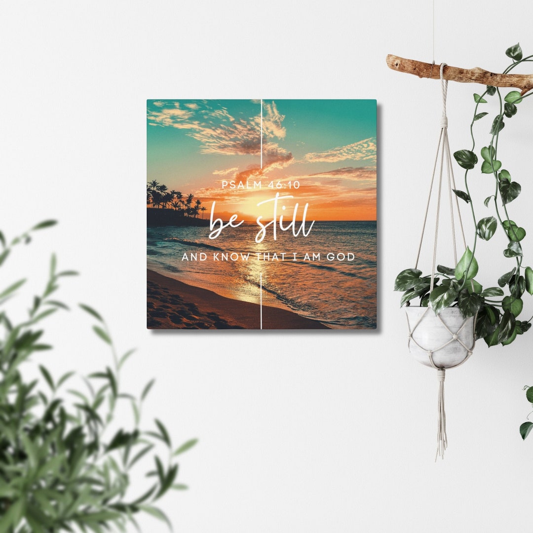 Canvas Wall Art Be Still and Know That I Am God Canvas Gallery Wraps ...