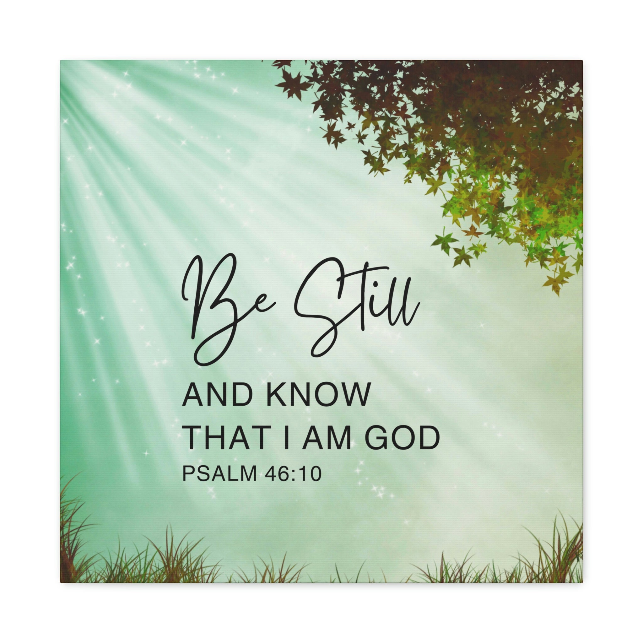Canvas Wall Art Be Still and Know That I Am God Canvas Gallery Wraps ...