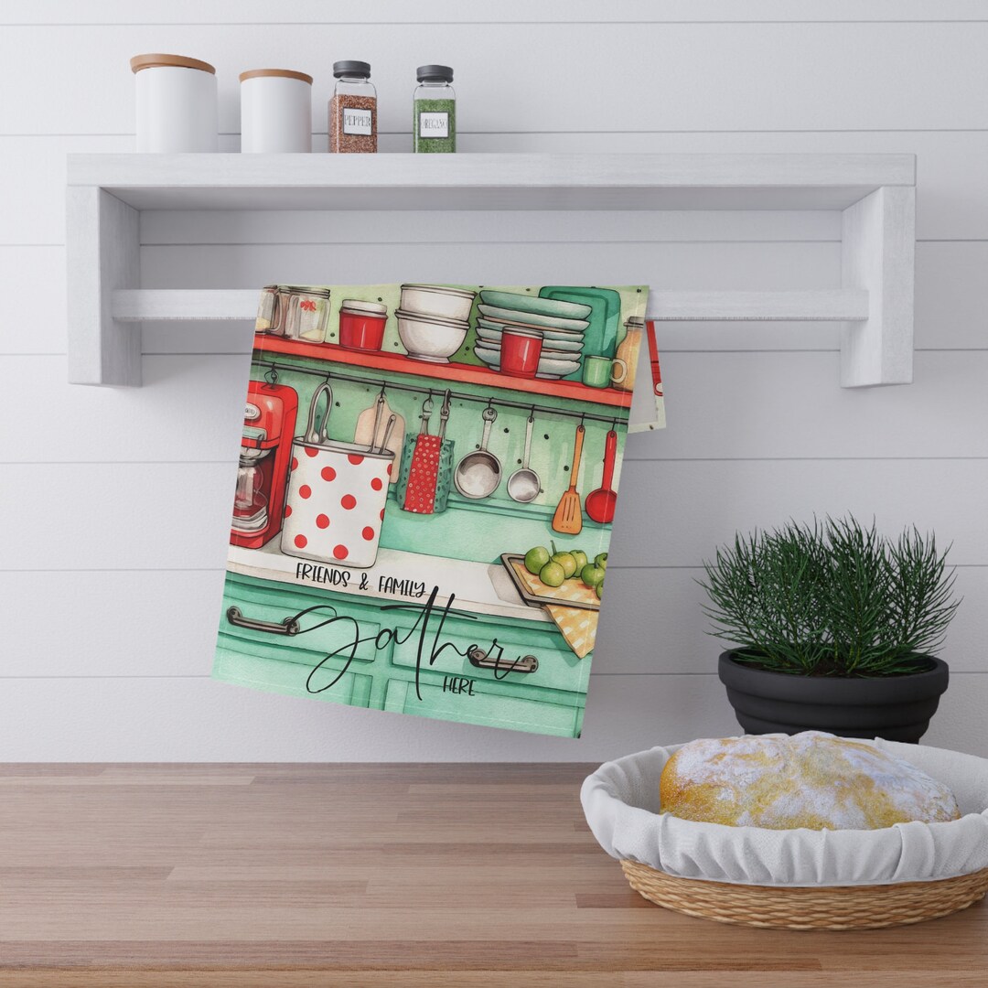 Retro Kitchen Towel Friends and Family Gather Here - Etsy