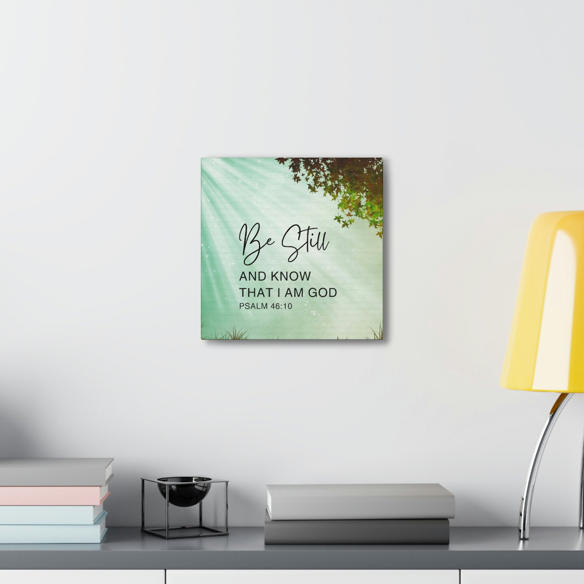 Canvas Wall Art Be Still and Know That I Am God Canvas Gallery Wraps ...