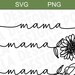 Mom SVG, Mother Svg, Mother's Day SVG, Flower Svg, Flower Png, Mum Svg ...