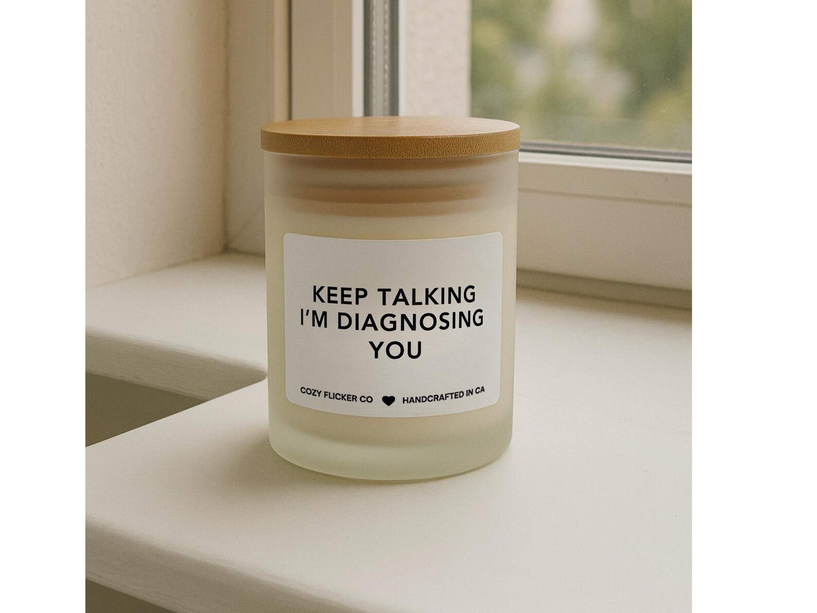 Keep Talking I'm Diagnosing You | Soy Candle | Gifts for Friends ...