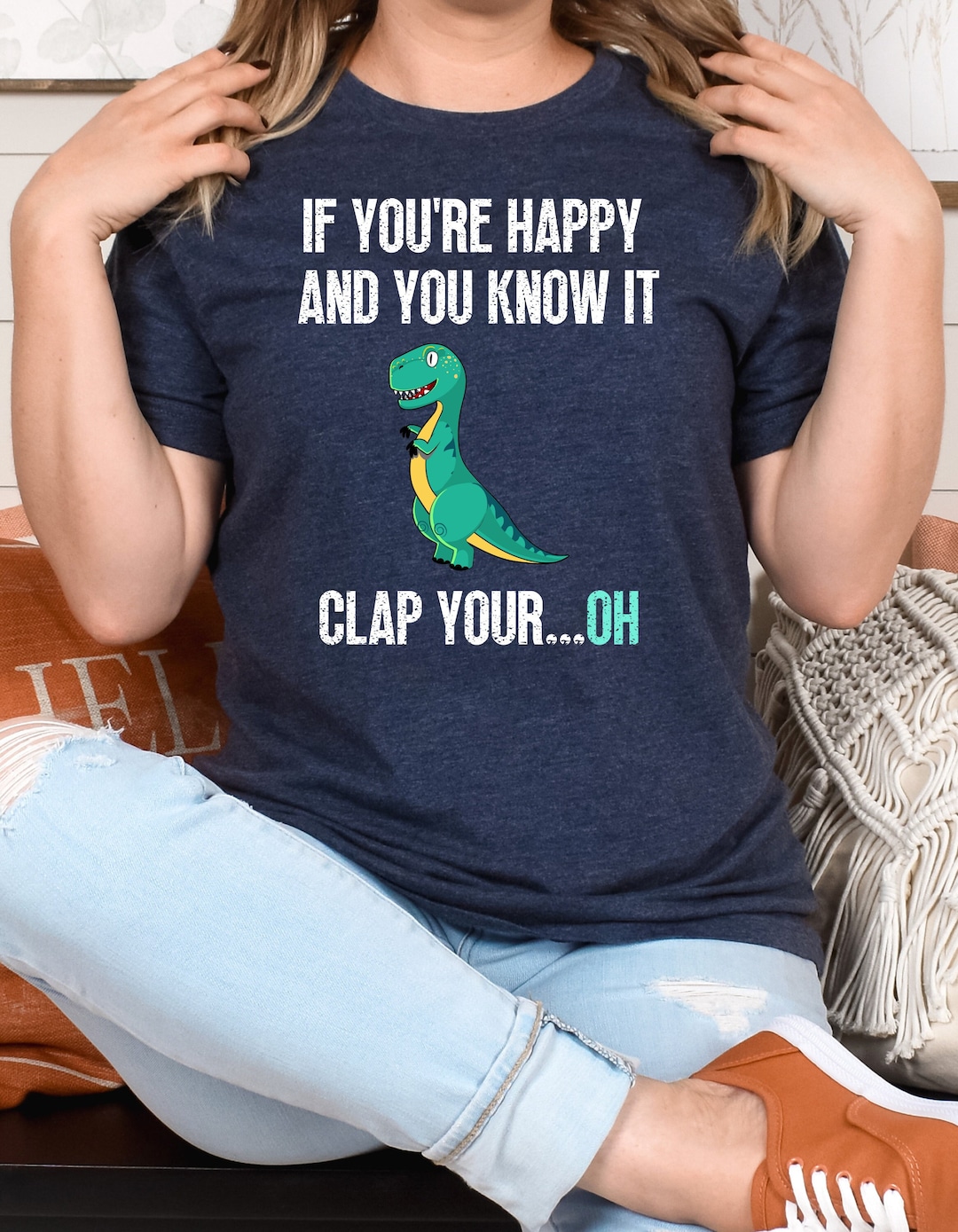 Funny T-rex Clap Your...oh Tee, If You're Happy and You Know It T-shirt ...