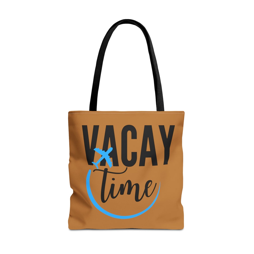 Vacay Time Tote Bag, Vacation Bag, Travelers Tote Bag, Bag for Airline ...