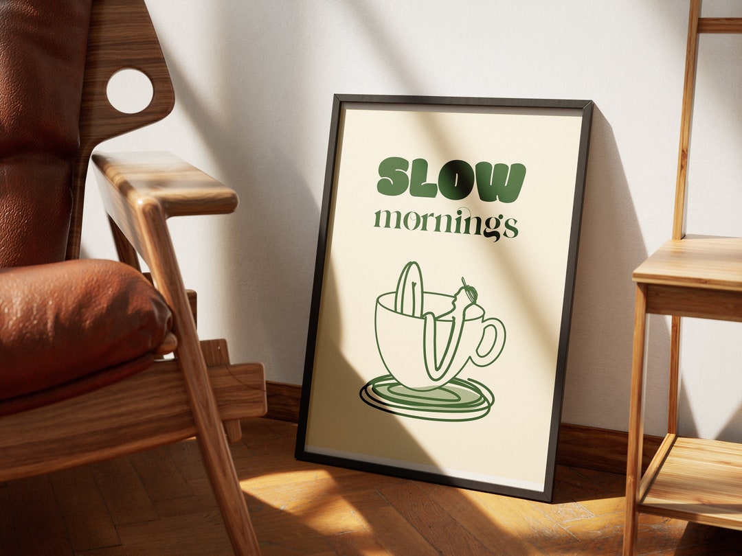 Slow Mornings, Coffee, Wall Print, Art, Dorm Room Decor, Gift, Birthday ...