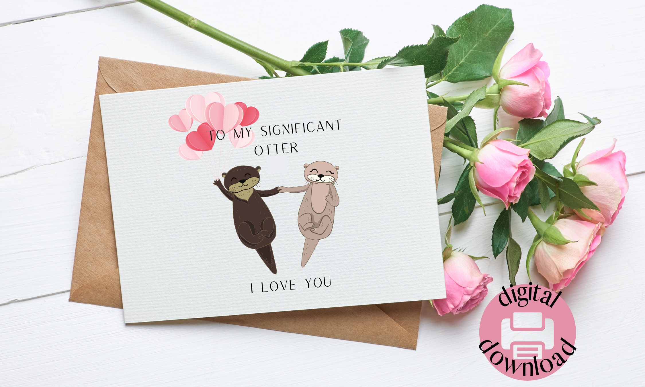 To My Significant Otter Printable Card | Instant Download PDF | Last ...