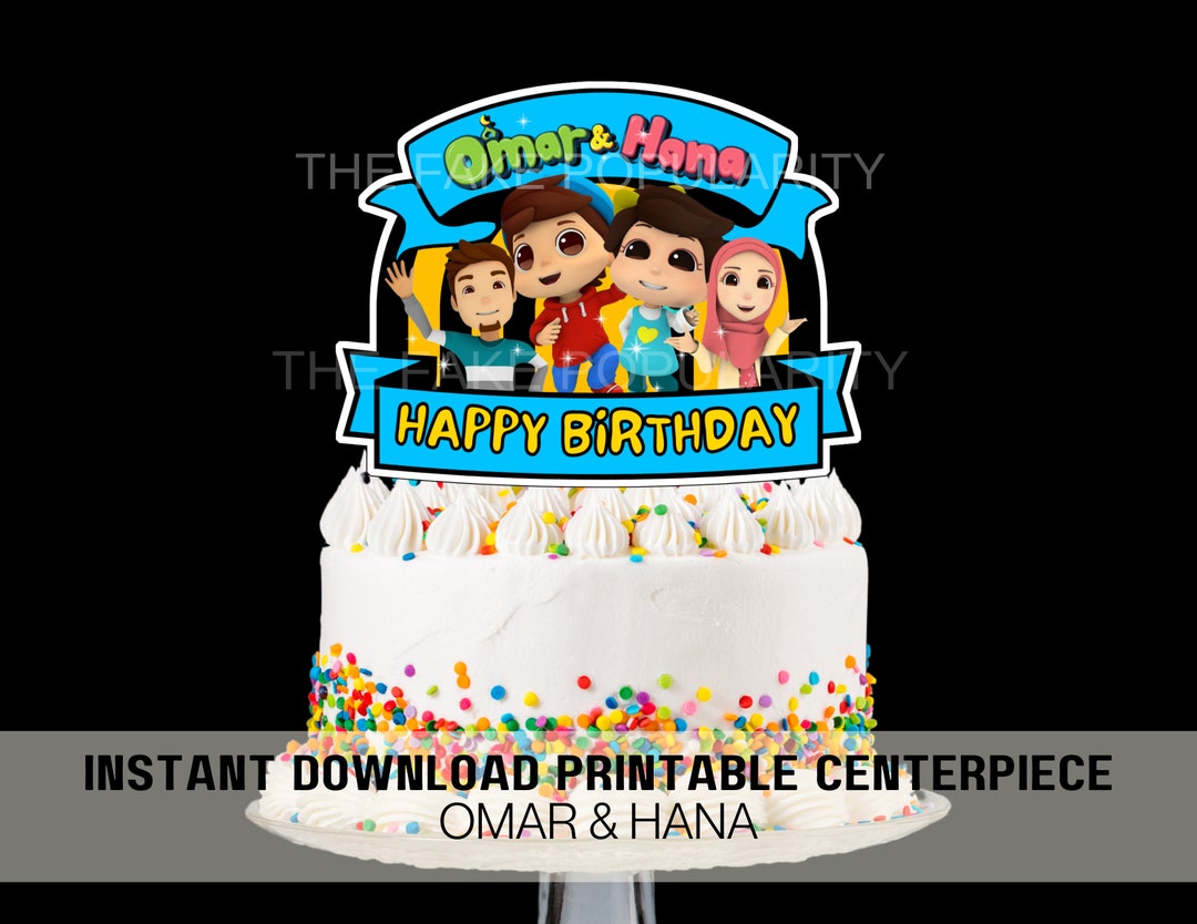 Printable Omar Hana Cake Topper Omar Hana Centerpiece Omar Etsy