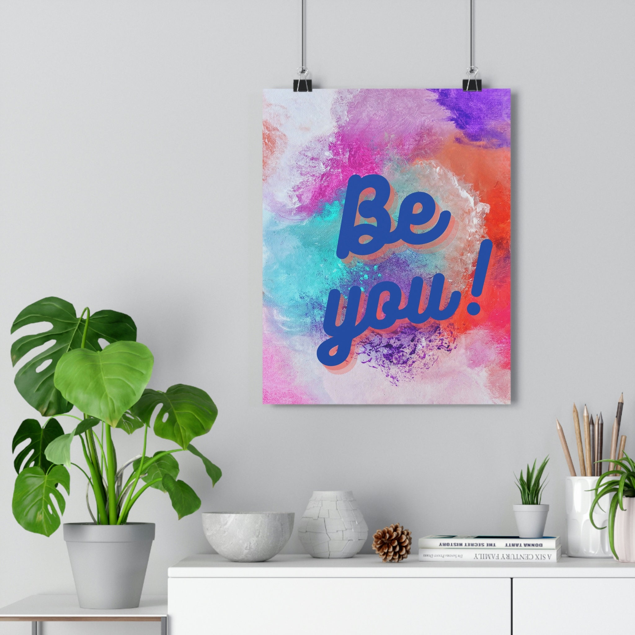 Be You! Poster- No Frame - Etsy
