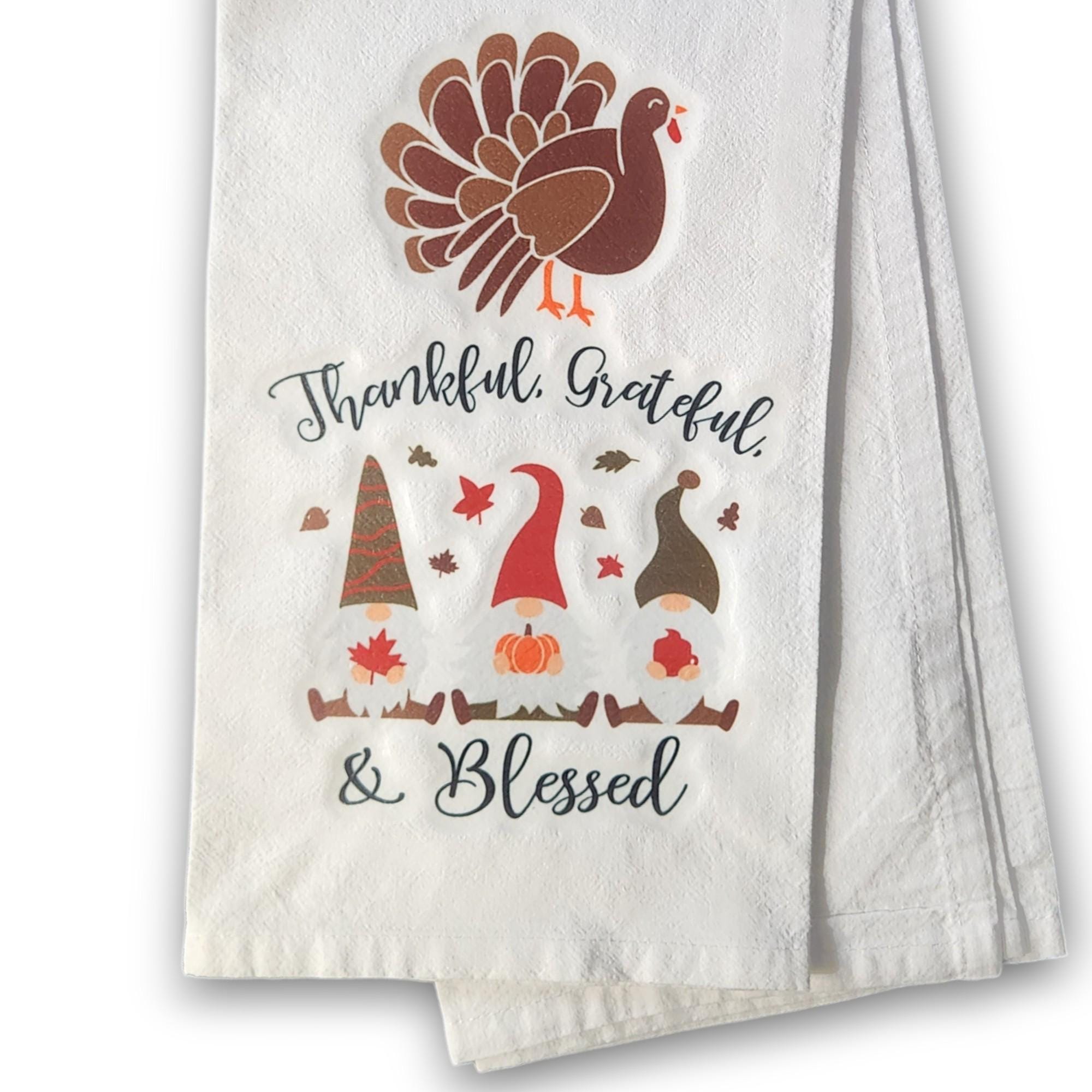 Thankful, Grateful & Blessed Gnomes Tea Towel, 27x27 Inch HTV and ...