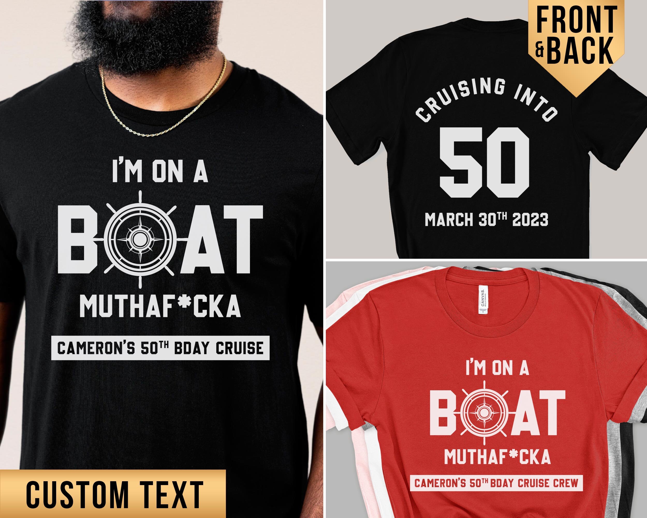 Birthday Cruise Shirt. I'm on a Boat Personalized Cruise Crew Bday T ...