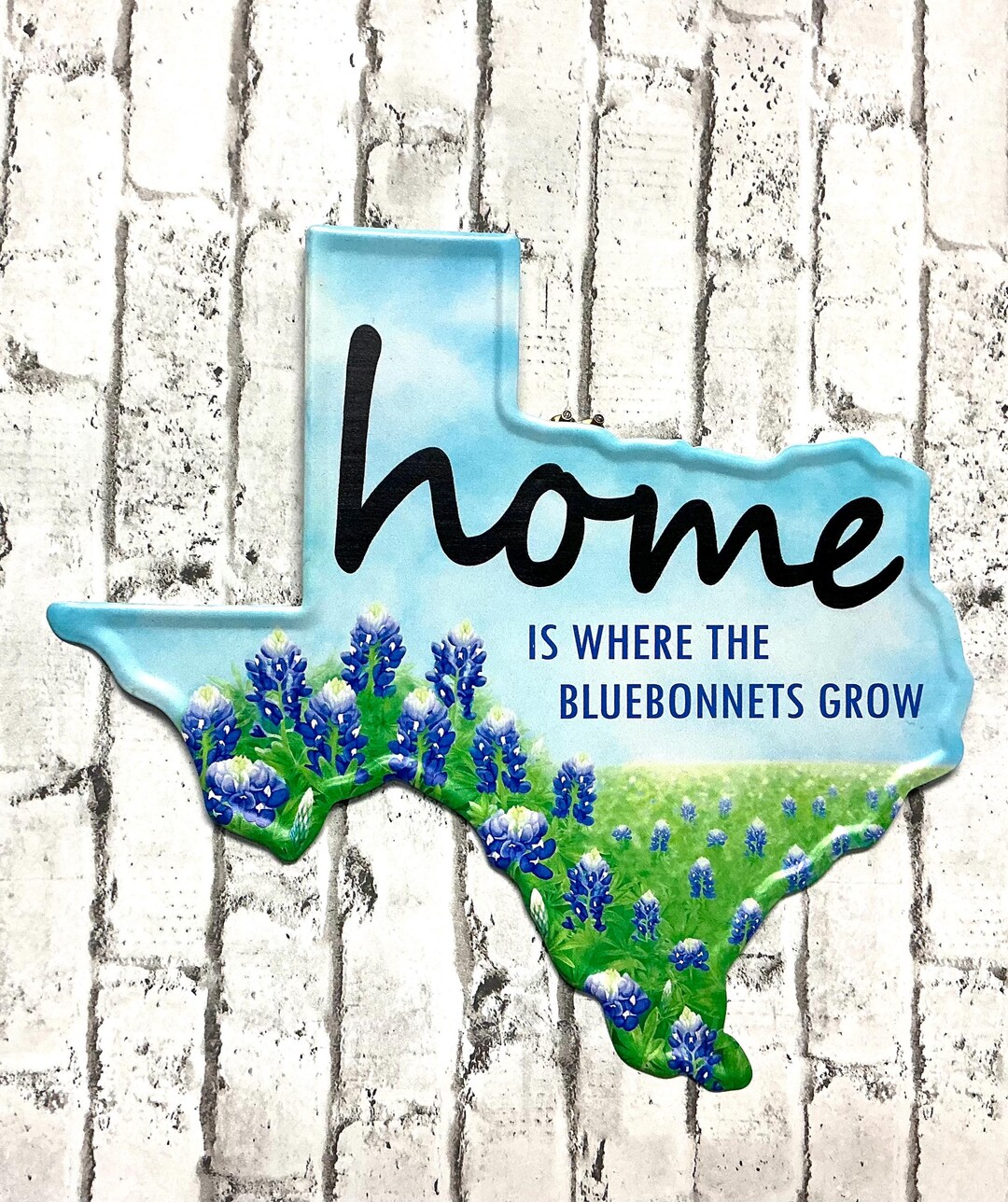 Texas Shape Sign With “home is Where the Bluebonnets Grow” , 12”L X 11. ...