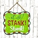Stink Stankstunk Sign, Monster Sign, AP8977 - Etsy