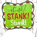 Stink Stankstunk Sign, Monster Sign, AP8977 - Etsy