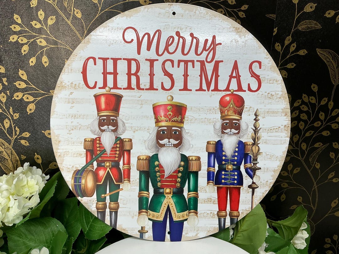 Merry Christmas Nutcracker Sign, Dark Skin, 12” Dia - Etsy