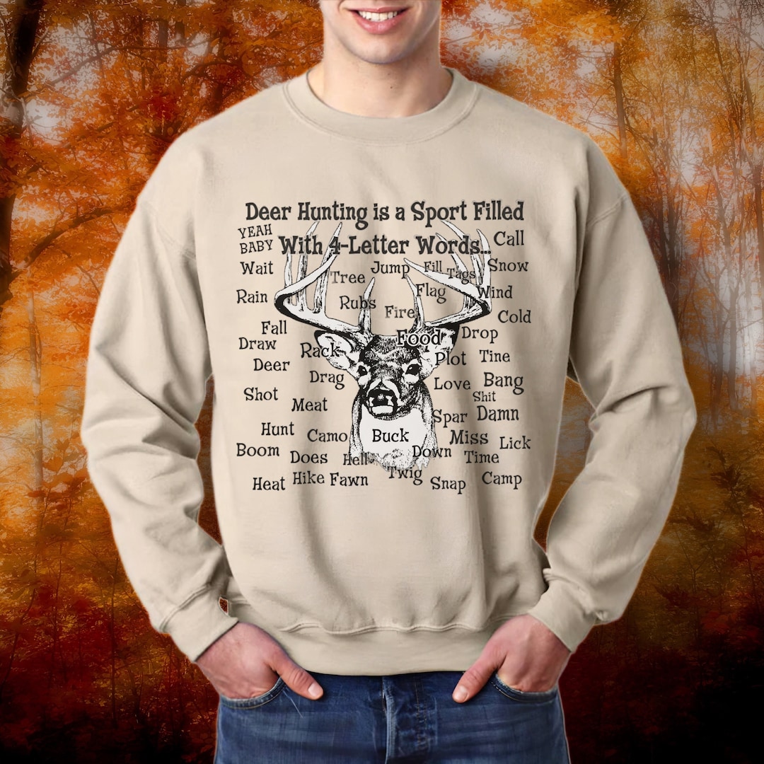 Funny Deer Hunting Sweatshirt, Funny Hunting Shirt, Gift Sweatshirt for ...