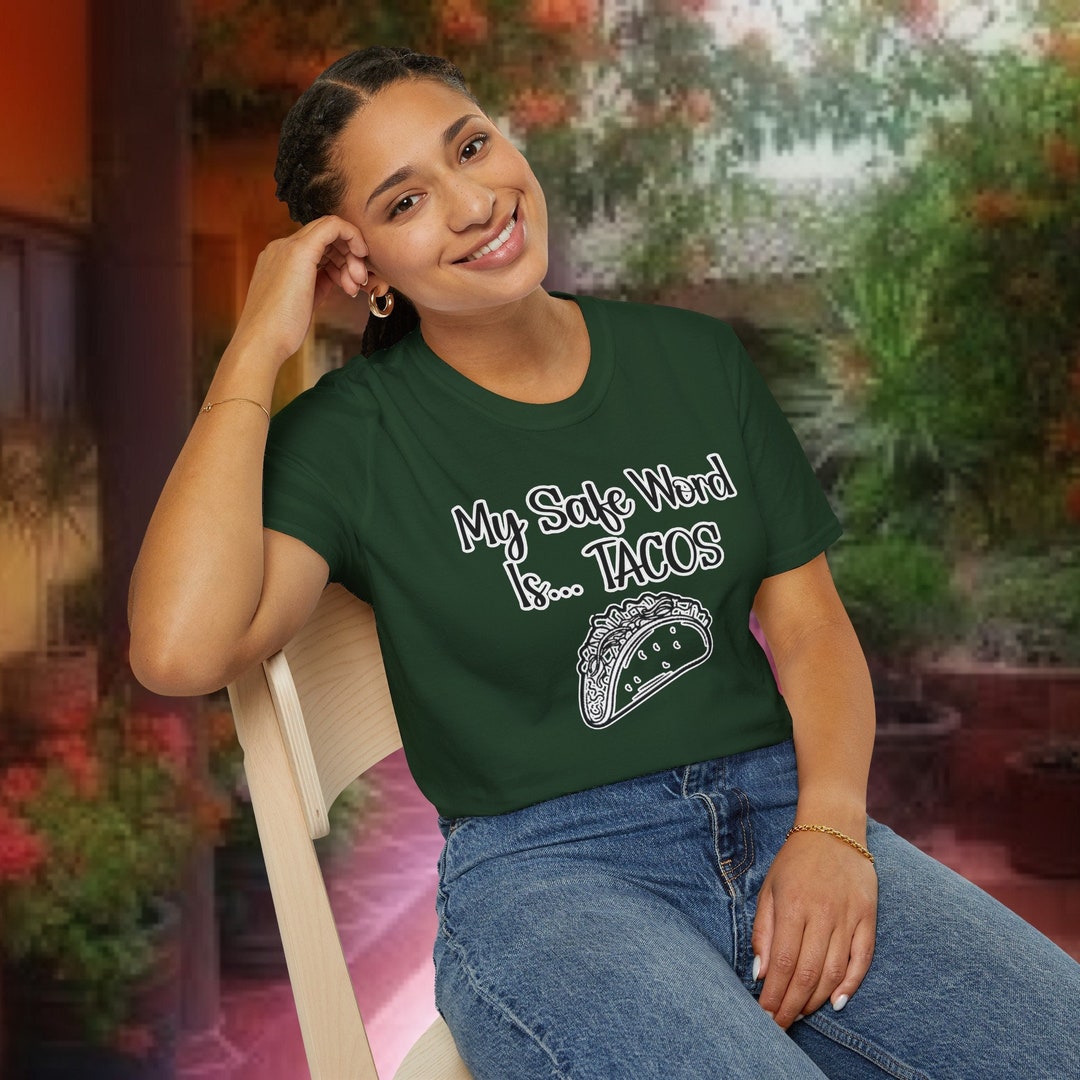 Sarcastic Funny Taco Shirt Gift, Taco Lover T-shirt, Mexican Food Humor ...
