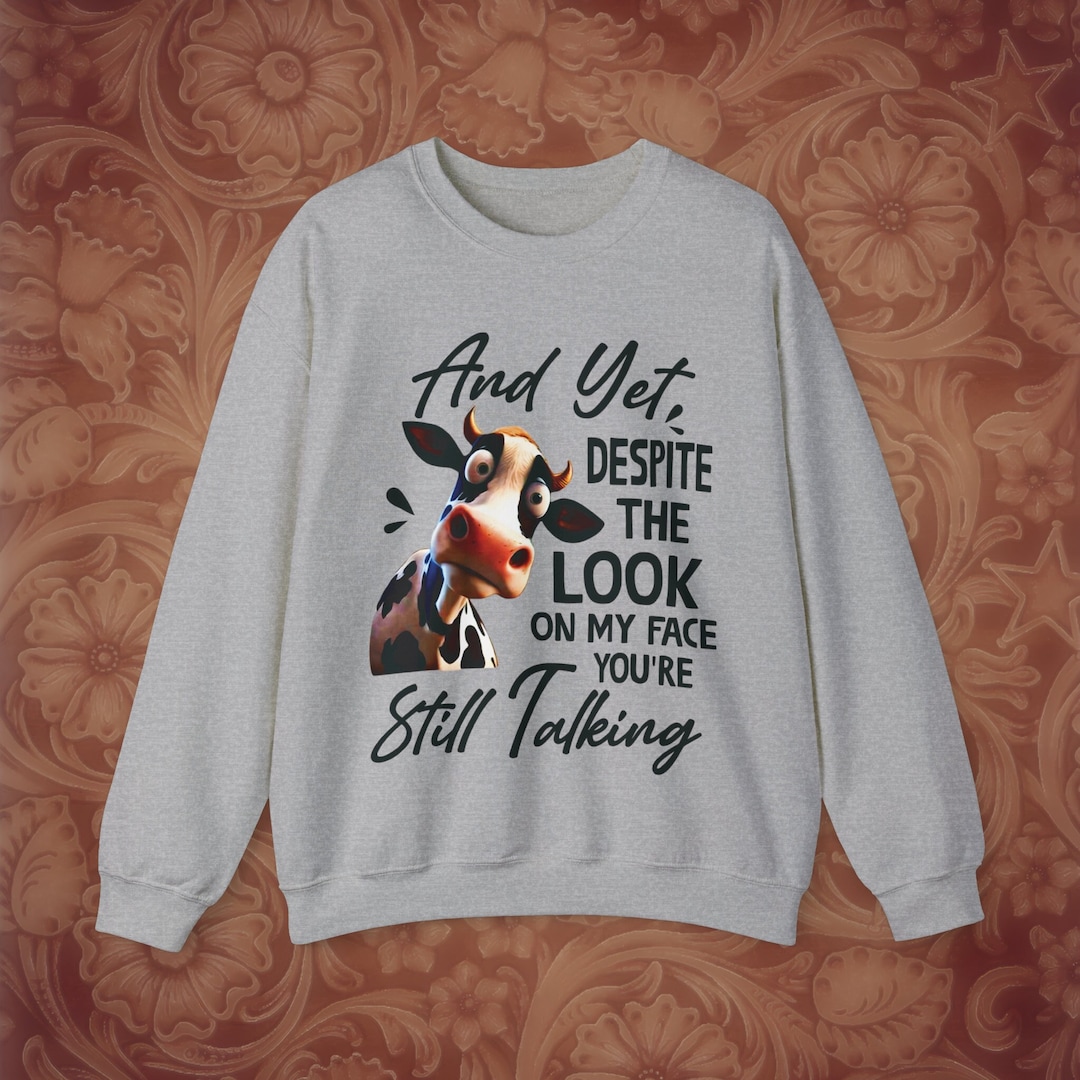 Funny Sarcastic Cow Crewneck Sweatshirt Christmas Gift for Cowboy ...