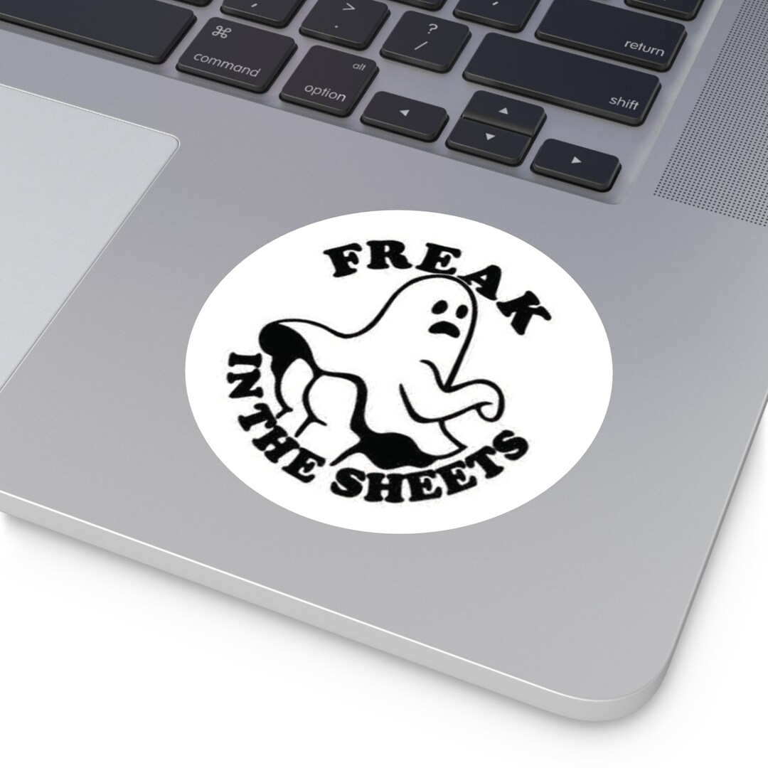 Freak in the Sheets Vinyl Decal, Halloween Time, This is Boo Sheet, My ...