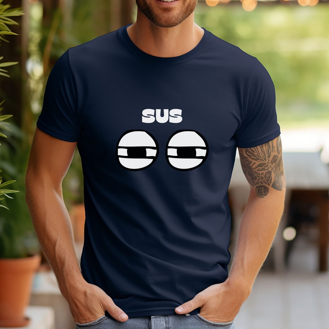 Sus Eyes Graphic Tee - Express Suspicion & Humor in a Trendy Unisex ...